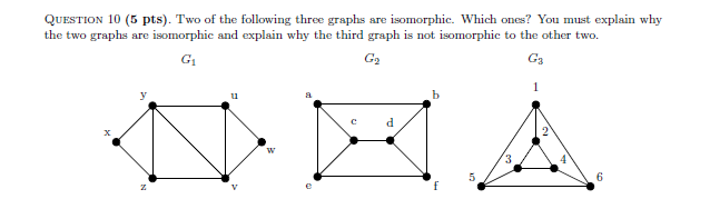 Solved QUESTION 10 (5 pts). Two of the following three | Chegg.com