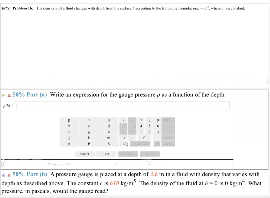 Solved (6\%) Problem 16: The density ρ of a fluid changes | Chegg.com