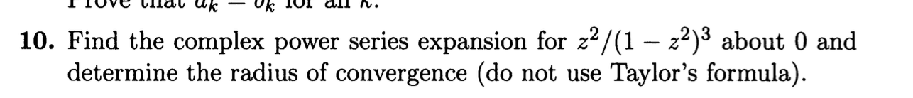 Solved 10. Find the complex power series expansion for | Chegg.com