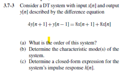 Solved 3.7-3 Consider a DT system with input x[n] and output | Chegg.com