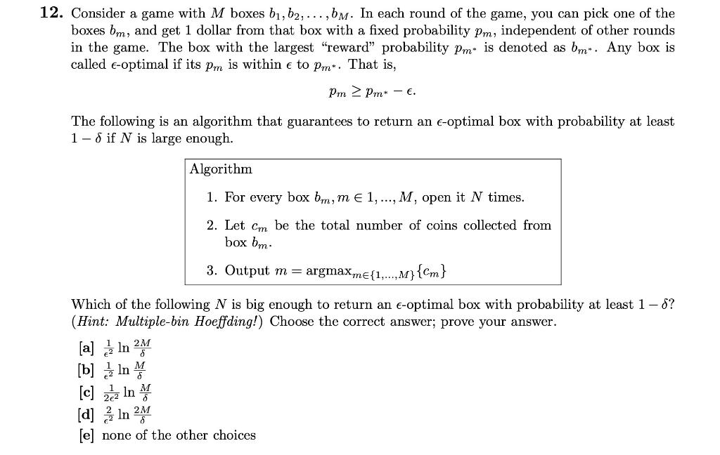 Solved 2. Consider a game with M boxes b1,b2,…,bM. In each | Chegg.com