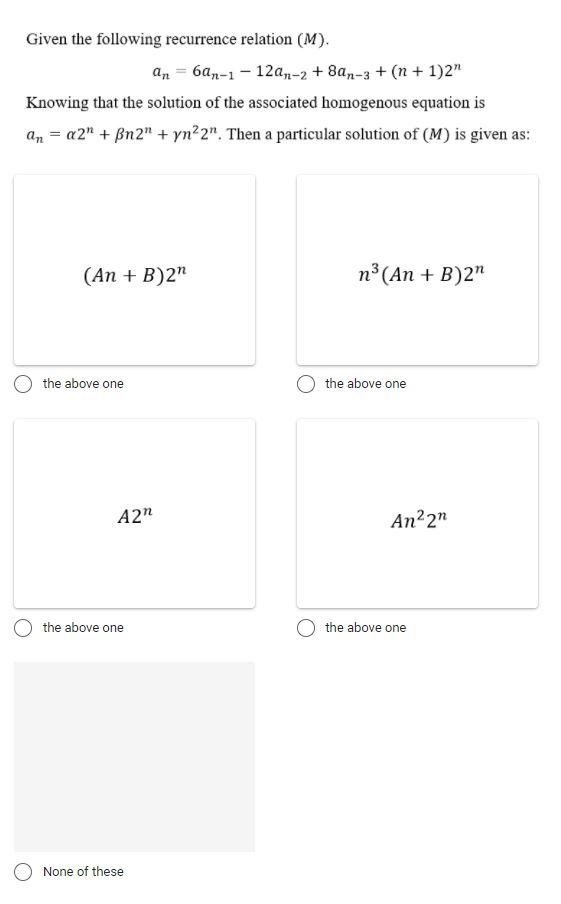Solved Given the following recurrence relation (M). an = | Chegg.com