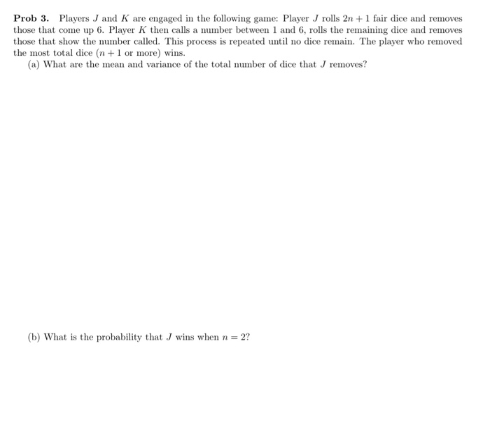 Solved Prob 3. Players J and K are engaged in the following | Chegg.com