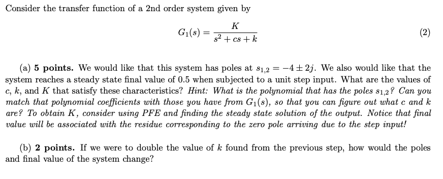 Solved Consider the transfer function of a 2nd order system | Chegg.com