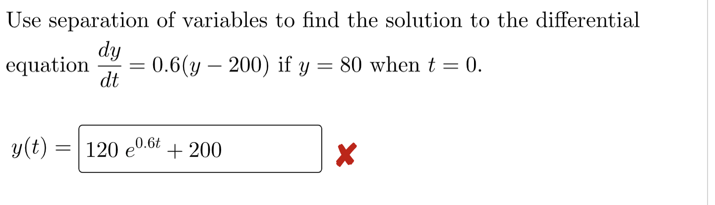 Solved Use separation of variables to find the solution to | Chegg.com