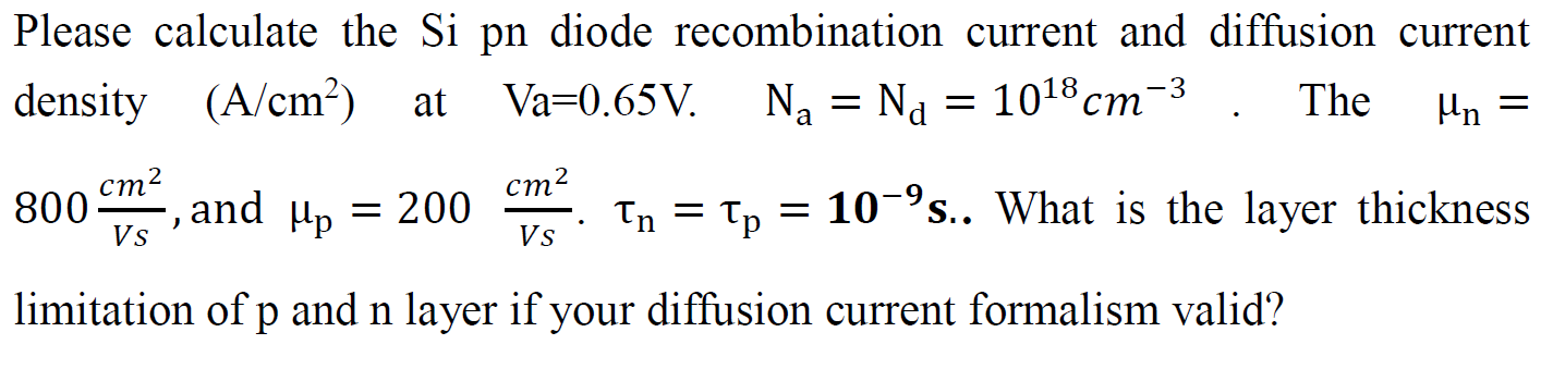 Solved Please calculate the Si pn diode recombination | Chegg.com