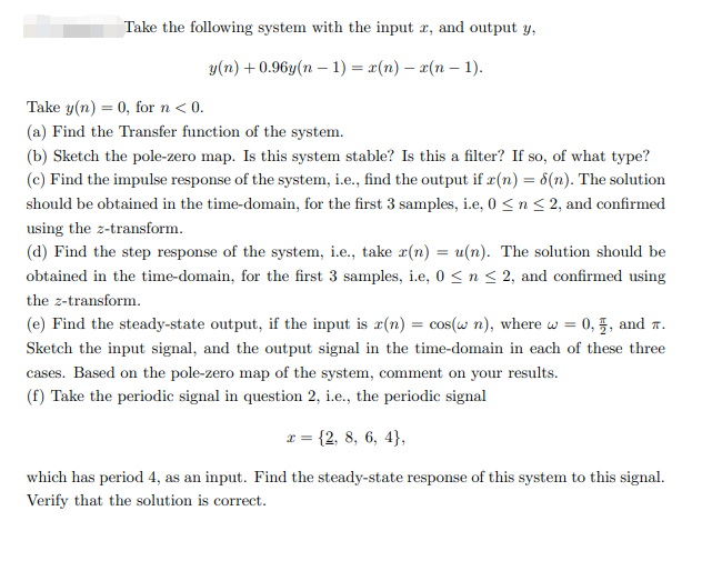 Solved Take the following system with the input x, and | Chegg.com