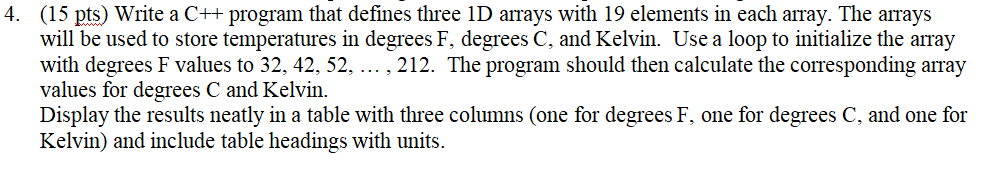 Solved 4. (15 pts) Write a C++ program that defines three 1D | Chegg.com