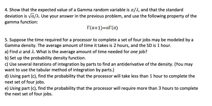 4. Show that the expected value of a Gamma random | Chegg.com