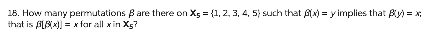 Solved 18. How many permutations β are there on | Chegg.com