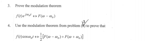 Solved 3. Prove the modulation theorem f(0)) + F(0-0) 4. Use | Chegg.com