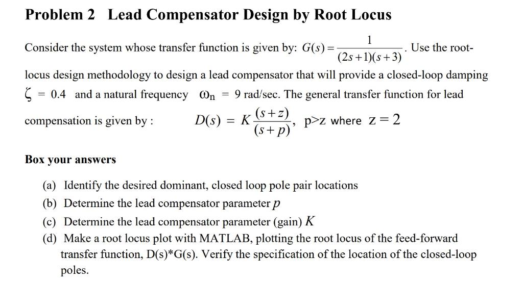 Problem 2 Lead Compensator Design by Root Locus 1 | Chegg.com