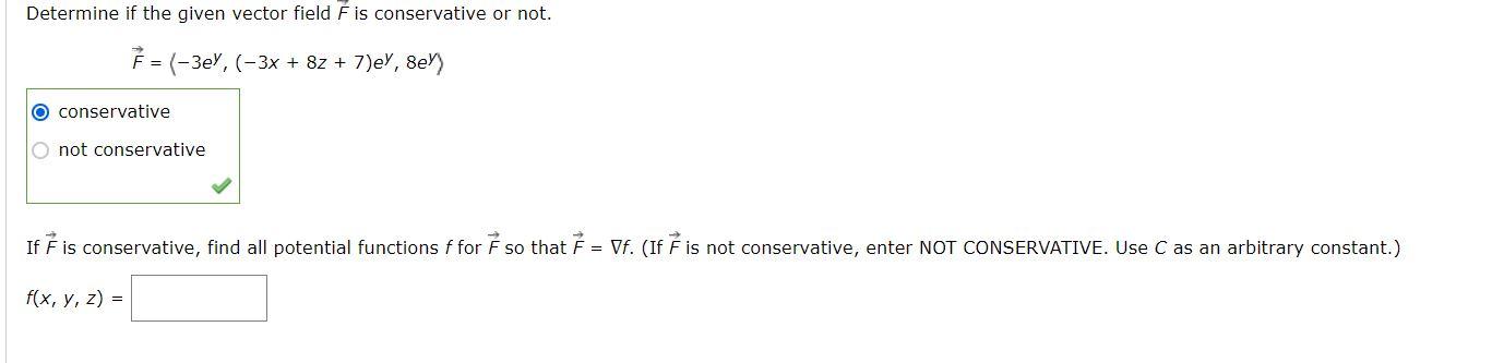 Solved Determine if the given vector field F is conservative | Chegg.com