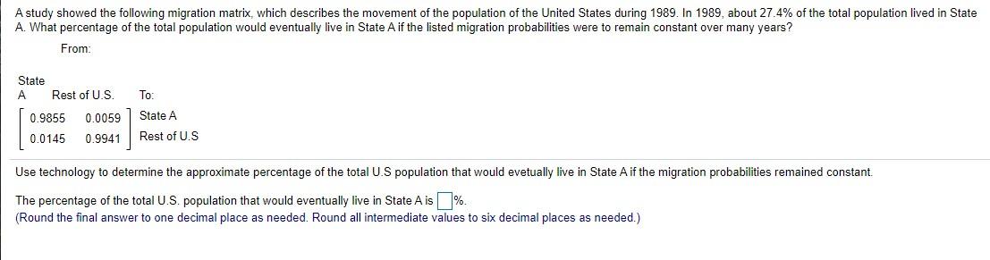 Solved A study showed the following migration matrix, which | Chegg.com