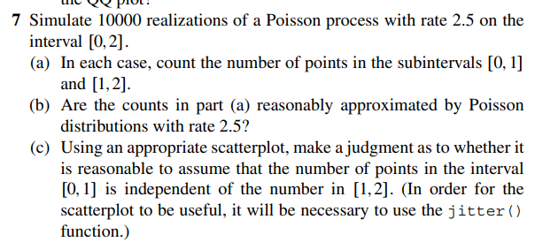 Solved 7 Simulate 10000 realizations of a Poisson process | Chegg.com