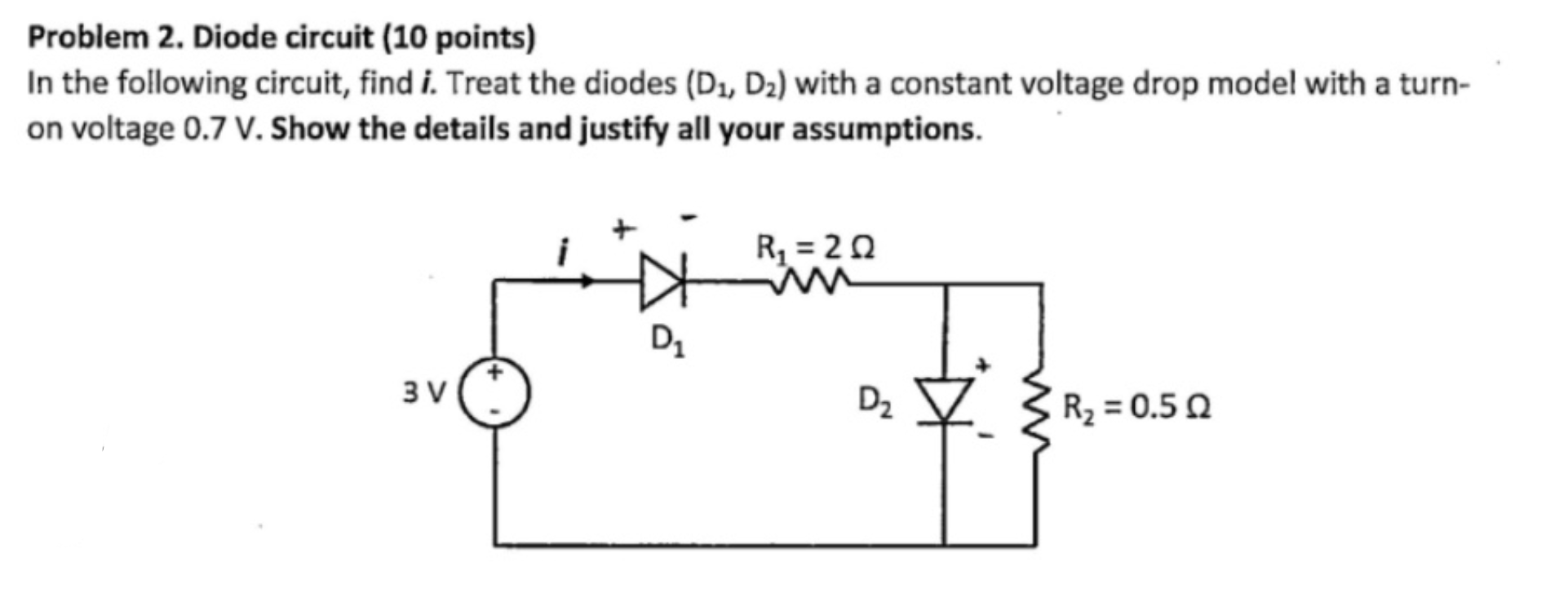 Solved Problem 2. ﻿Diode circuit (10 ﻿points)In the | Chegg.com