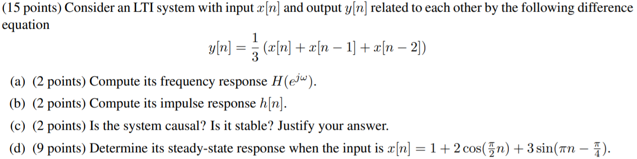 Solved (15 points) Consider an LTI system with input x[n] | Chegg.com
