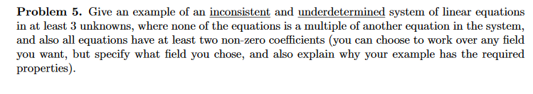 Solved Problem 5. Give an example of an inconsistent and | Chegg.com