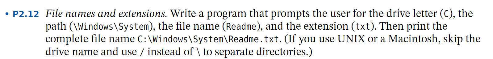 Solved P2.12 File names and extensions. Write a program that | Chegg.com