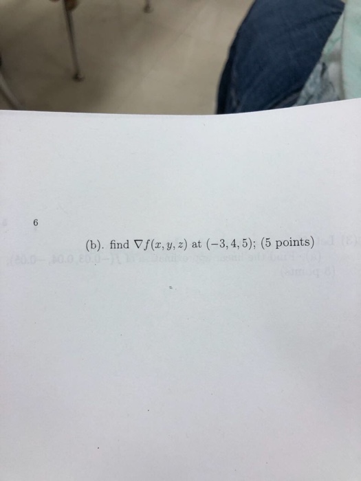 Solved (3) Let f(x, y, z) ln(1 + x2 + y2 + Z2), (a). Find | Chegg.com