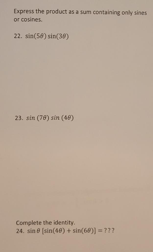 Solved Express the product as a sum containing only sines or | Chegg.com