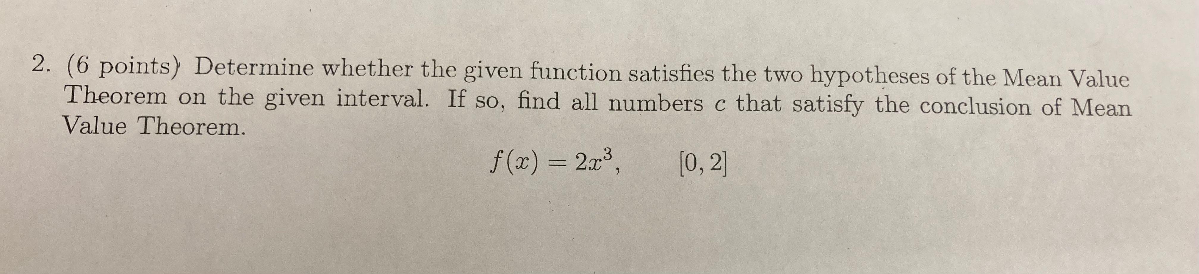 Solved 2. (6 points) Determine whether the given function | Chegg.com
