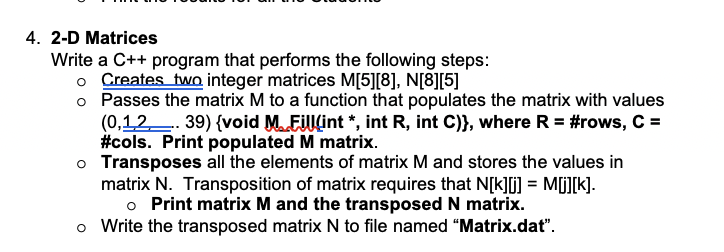 Solved 4. 2-D Matrices Write a C++ program that performs the | Chegg.com