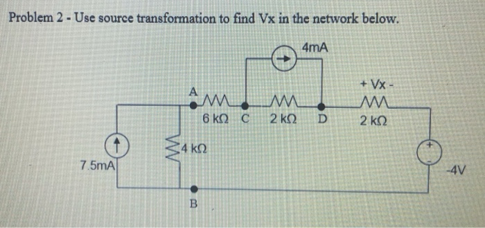 Solved Problem 2- Use source transformation to find Vx in | Chegg.com