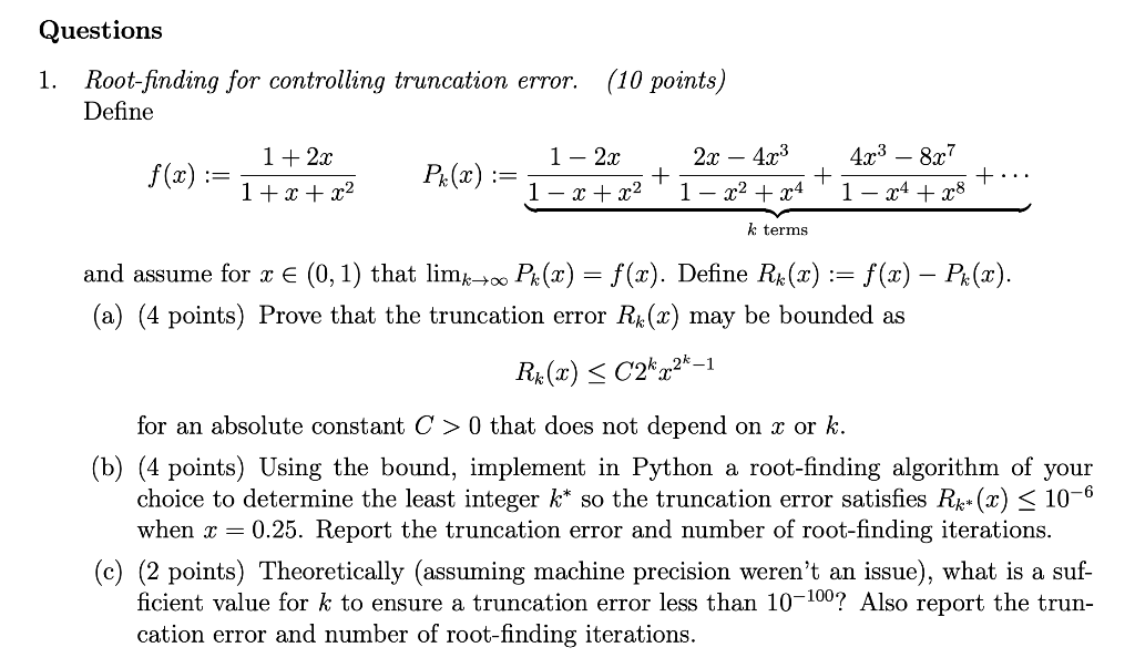 Questions 1. Root-finding for controlling truncation | Chegg.com