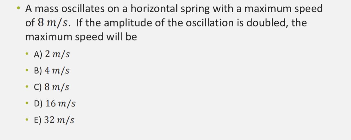 Solved . A mass oscillates on a horizontal spring with a | Chegg.com