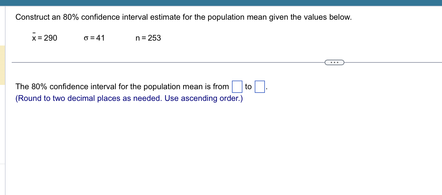 Solved Construct an 80% ﻿confidence interval estimate for | Chegg.com