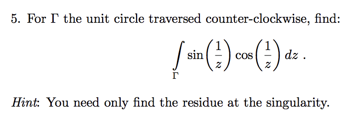 Solved 5. For I the unit circle traversed counter-clockwise, | Chegg.com