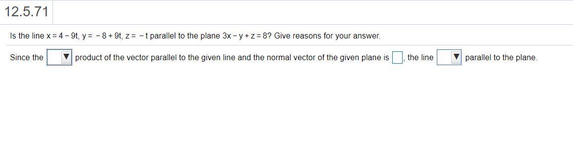 Solved Find A Parametrization Of The Line In Which The