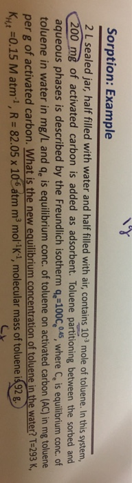 Solved Sorption: Example 2 L sealed jar, half filled with | Chegg.com