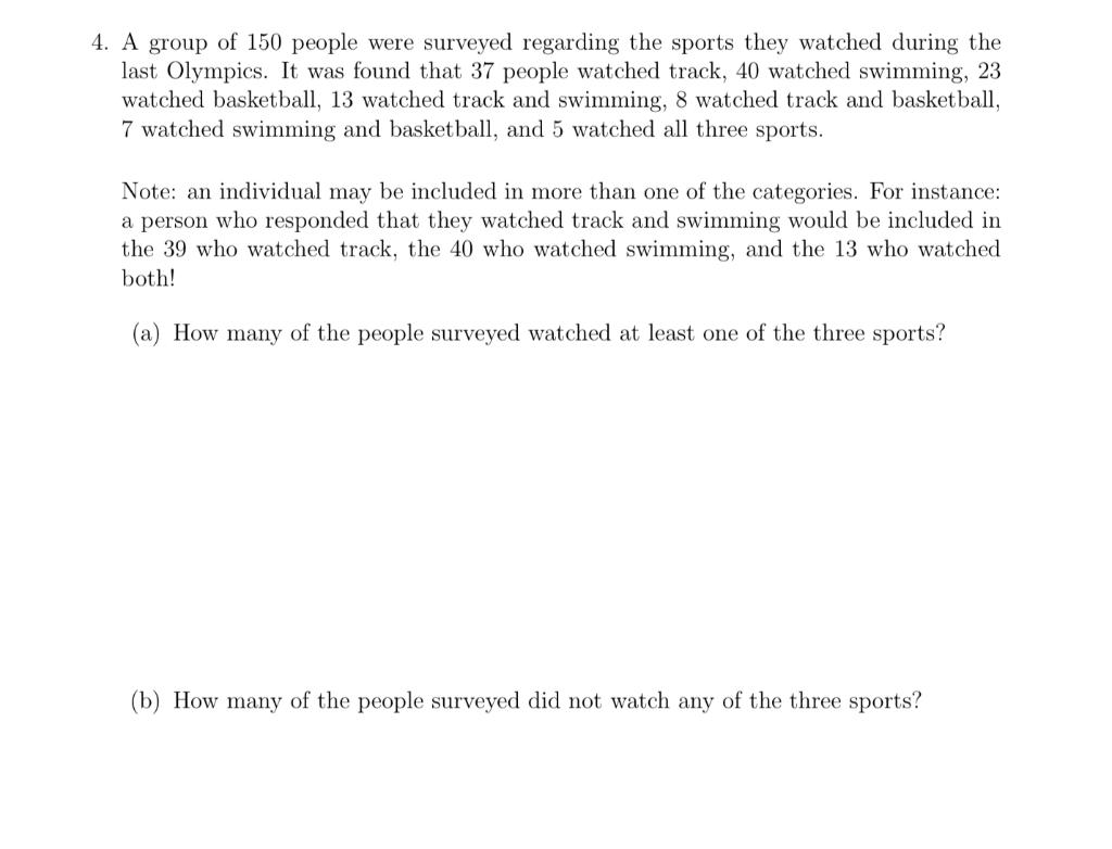 Solved 4. A group of 150 people were surveyed regarding the | Chegg.com