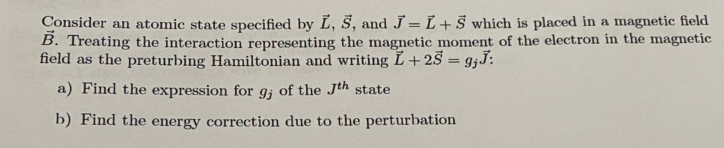 Solved Consider an atomic state specified by I, 5, and I = Ï | Chegg.com