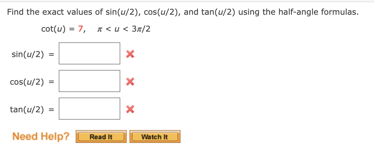 Solved Find the exact values of sin(u/2), cos(u/2), and | Chegg.com