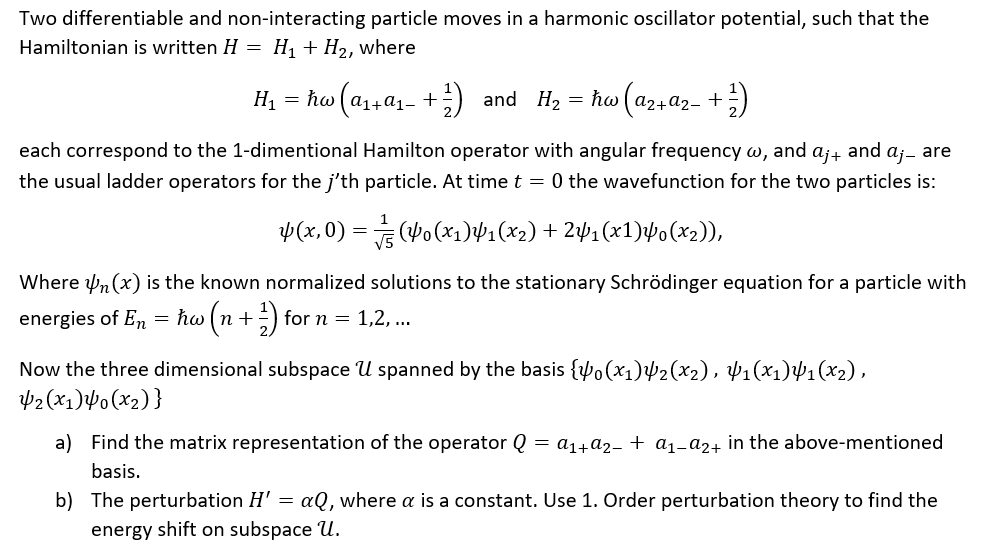 Solved Two differentiable and non-interacting particle moves | Chegg.com