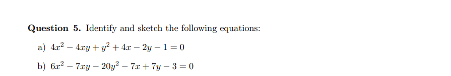Solved BY USING THE METHODS OF ROTATION AND TRANSLATION İF | Chegg.com