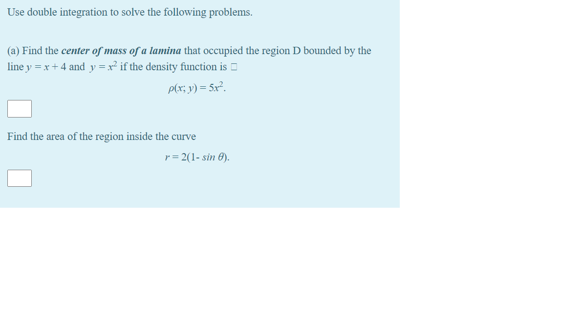 Solved Use double integration to solve the following | Chegg.com