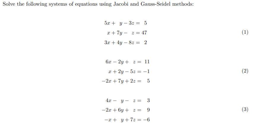 Solved Solve the following systems of equations using Jacobi | Chegg.com