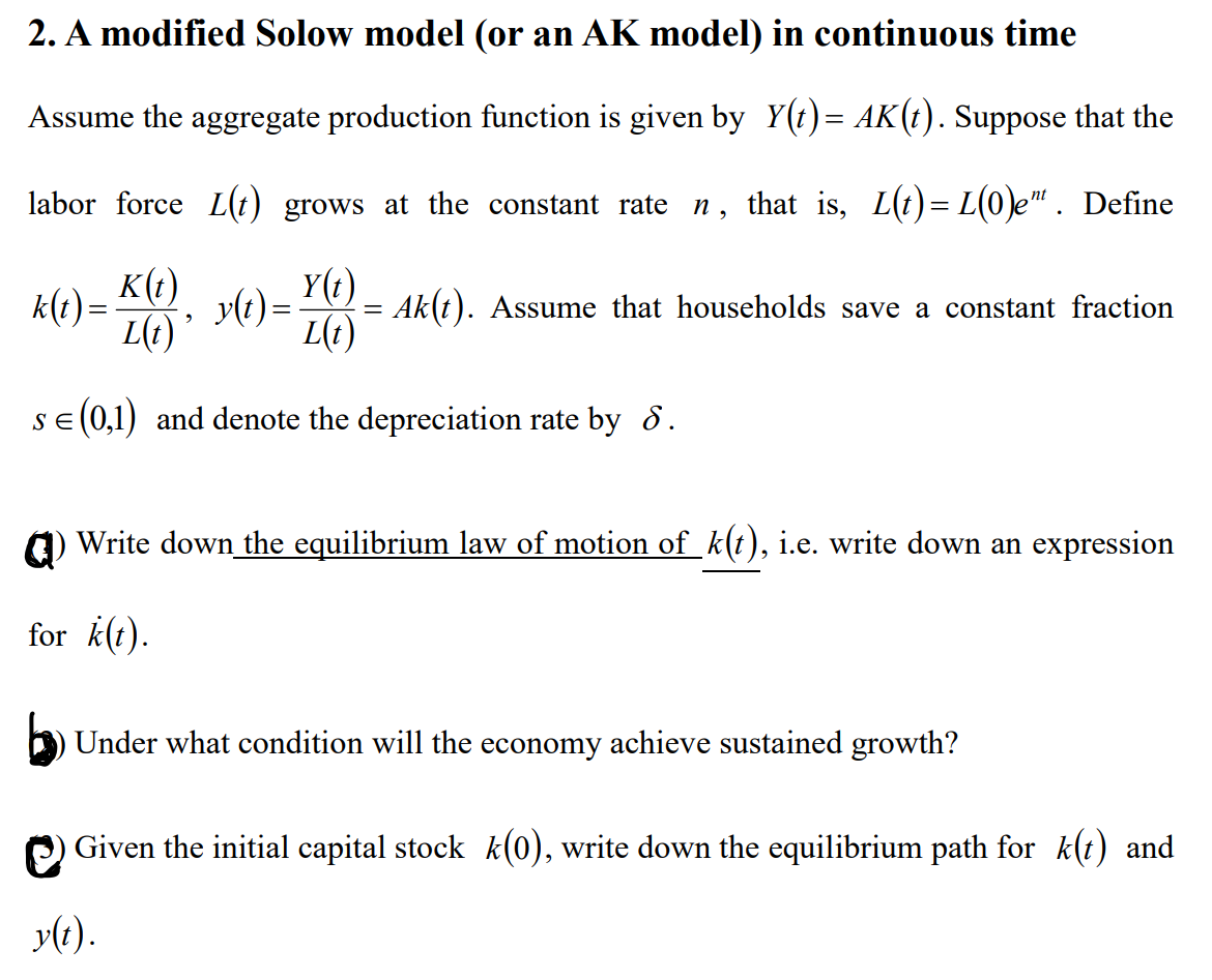 Solved 2. A modified Solow model (or an AK model) in | Chegg.com