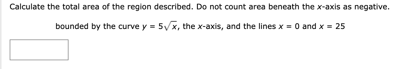 Solved Calculate the total area of the region described. Do | Chegg.com