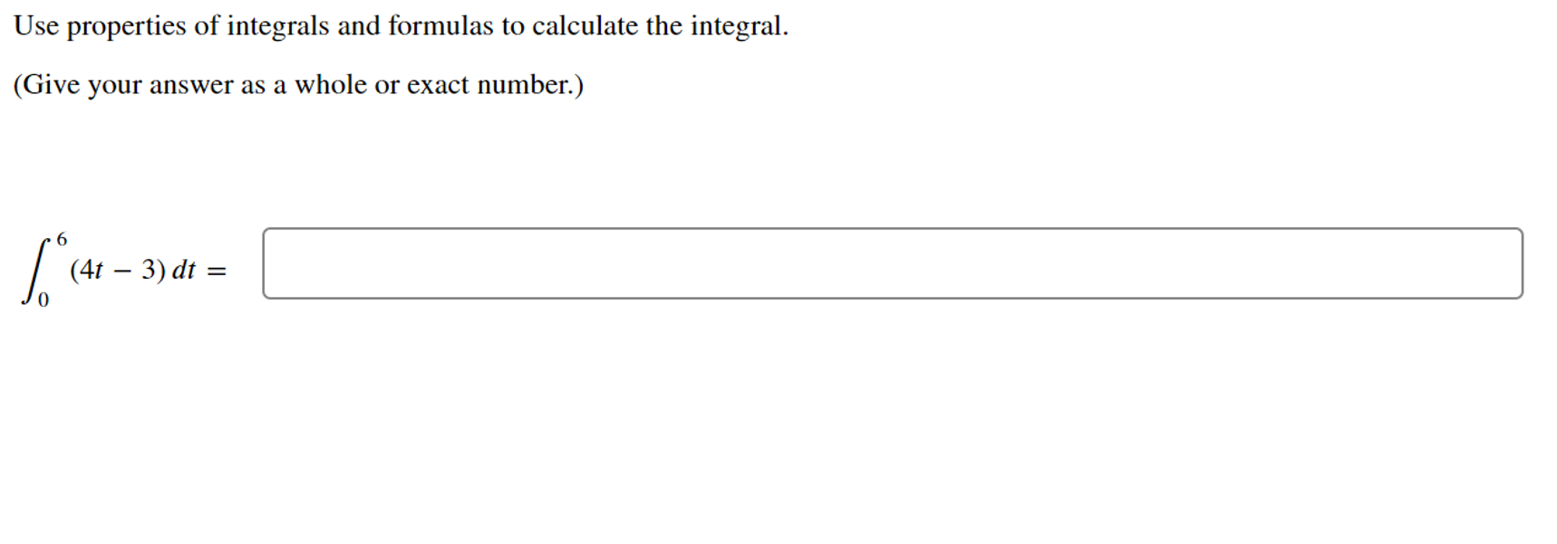 Solved Use properties of integrals and formulas to calculate | Chegg.com