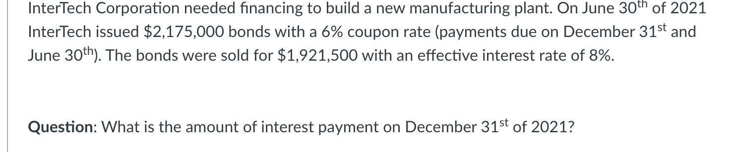 Solved InterTech Corporation needed financing to build a new | Chegg.com