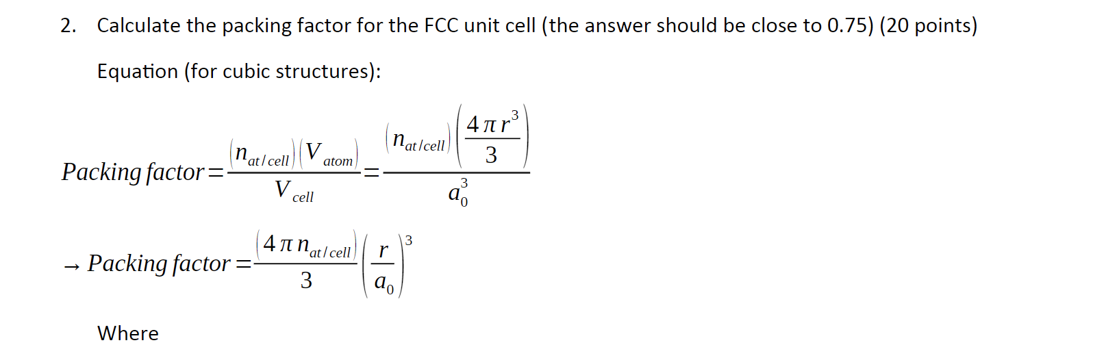 Solved Calculate the packing factor for the FCC unit cell | Chegg.com