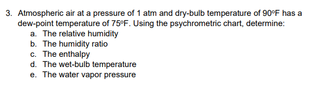 Solved 3. Atmospheric air at a pressure of 1 atm and | Chegg.com