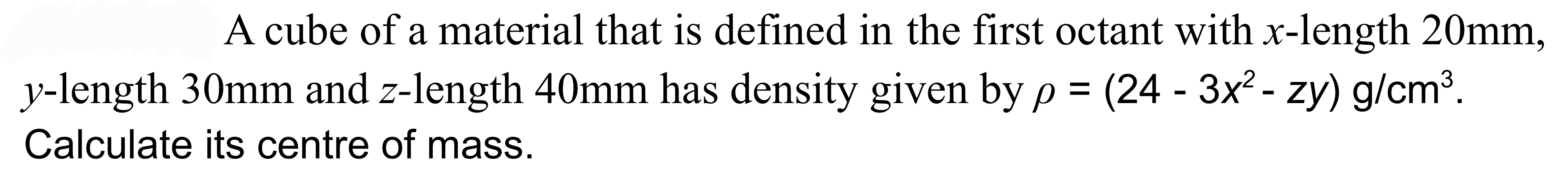 Solved A cube of a material that is defined in the first | Chegg.com