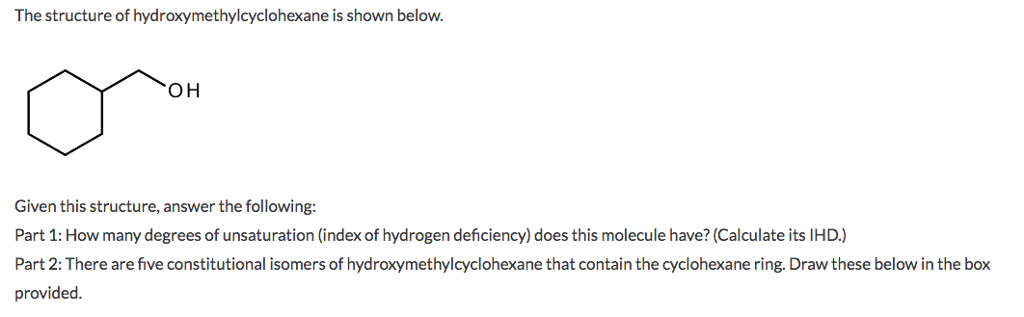 Solved The structure of hydroxymethylcyclohexane is shown | Chegg.com