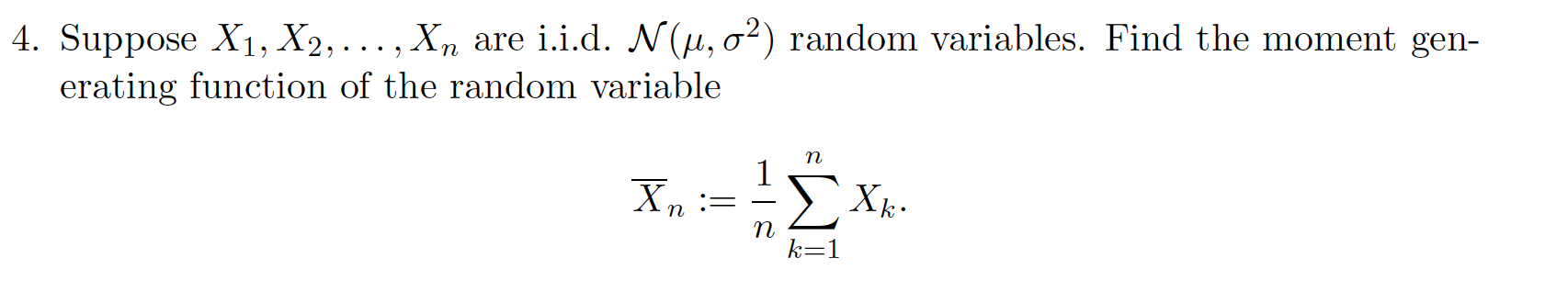 Solved 4. Suppose X1, X2, ..., Xn are i.i.d. N(u, 02) random | Chegg.com